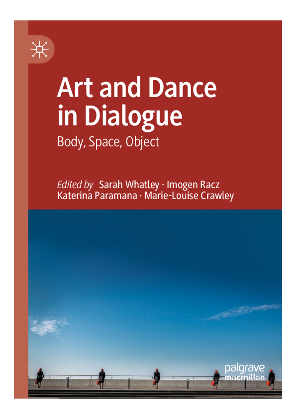 (PDF) Art and Dance in Dialogue: Body, Space, Object (Whatley, Sarah ...