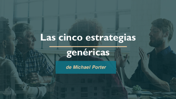 (PDF) Las cinco estrategias genéricas de Michael Porter