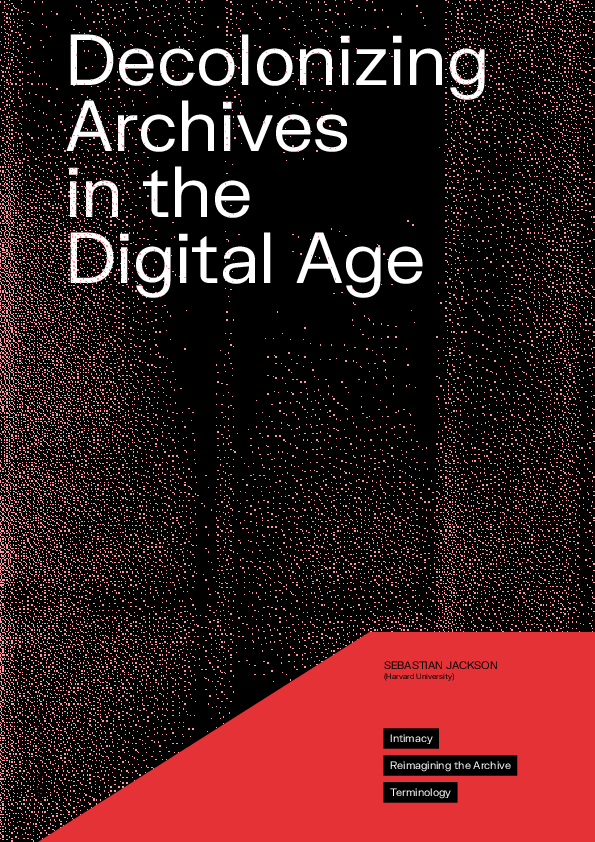 (PDF) Decolonizing Archives in the Digital Age