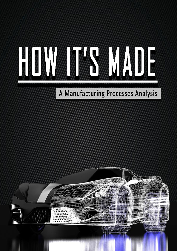 (PDF) HOW ITS MADE: A MANUFACTURING PROCESSES ANALYSIS