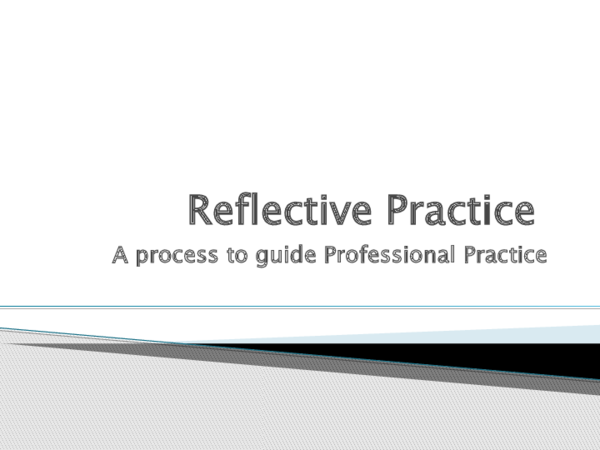 (PPT) Professional Practice - The Process of Reflective Practice