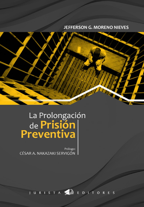 (PDF) La Prolongación de la Prisión Preventiva - Jefferson Moreno Nieves