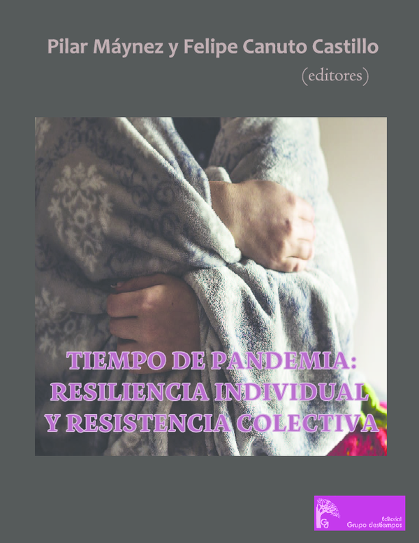 (PDF) TIEMPO DE PANDEMIA: RESILIENCIA INDIVIDUAL Y RESISTENCIA COLECTIVA Pilar Máynez y Felipe ...
