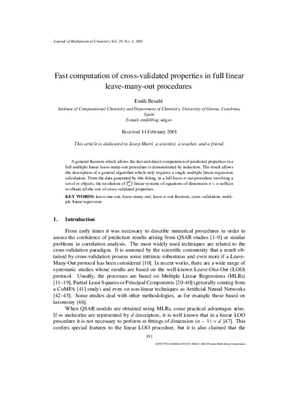 Fast Computation Of Cross Validated Properties In Full Linear Leave Many Out Procedures