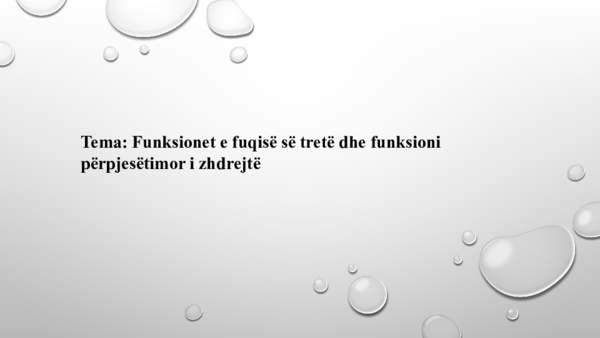 (PPT) Funksioni i fuqise se trete dhe funksioni perpjestimor i zhdrejte