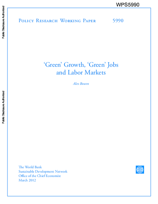 (PDF) Green' Growth, 'Green' Jobs and Labor Markets | Alex Bowen ...