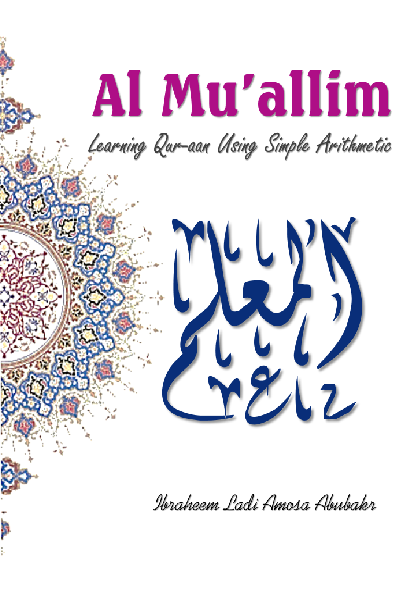 (PDF) Al Mu’allim: Learning Qur-aan Using Simple Arithmetic