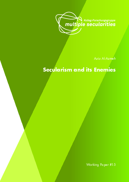(PDF) Aziz Al-Azmeh: "Secularism and its Enemies" ('15)