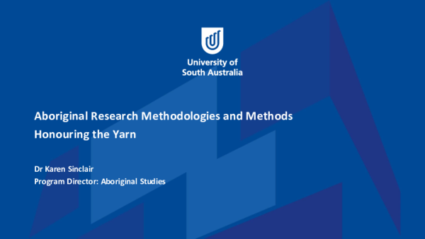 (PDF) Aboriginal Research Methodologies and Methods Honouring the Yarn