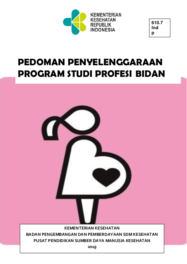 (PDF) PEDOMAN PENYELENGGARAAN PROGRAM STUDI PENDIDIKAN PROFESI BIDAN Cetak (PDF) PEDOMAN PENYELENGGARAAN PROGRAM STUDI PENDIDIKAN PROFESI BIDAN Cetak
