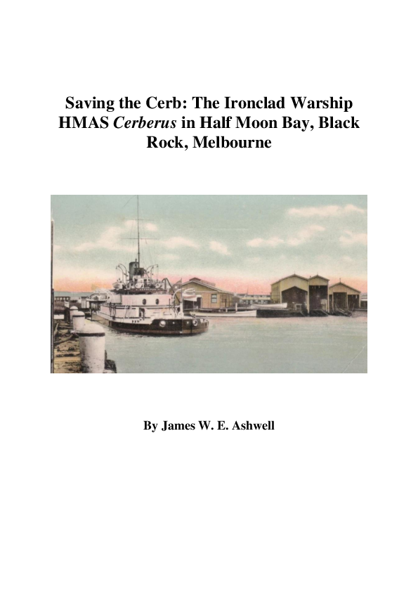 (PDF) Saving The Cerb: The Ironclad Warship HMAS Cerberus in Half Moon ...