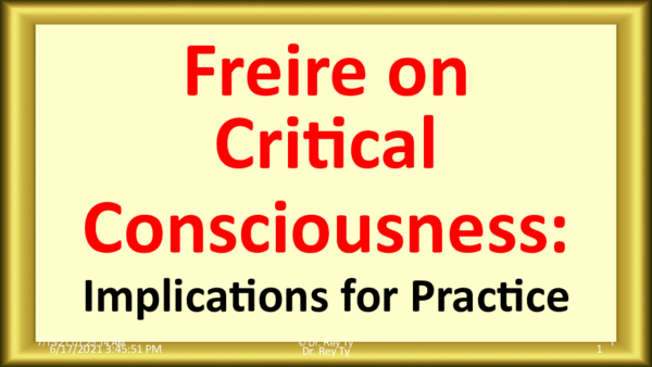 (PPT) Freire's Education for Critical Consciousness and Implications ...