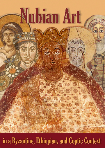 (PDF) NUBIAN ART IN A BYZANTINE, COPTIC, AND THE ETHIOPIAN CONTEXT ...