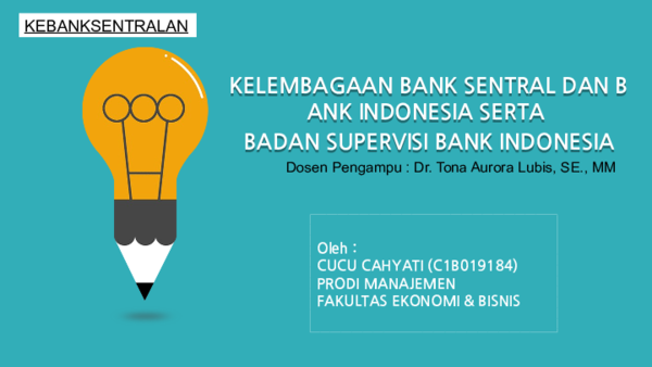 (PPT) PowerPoint KELEMBAGAAN BANK SENTRAL DAN BANK INDONESIA SERTA BADAN SUPERVISI BANK INDONESIA
