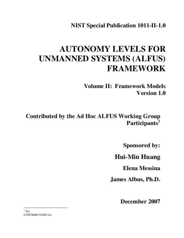 (PDF) AUTONOMY LEVELS FOR UNMANNED SYSTEMS (ALFUS) FRAMEWORK Volume II ...
