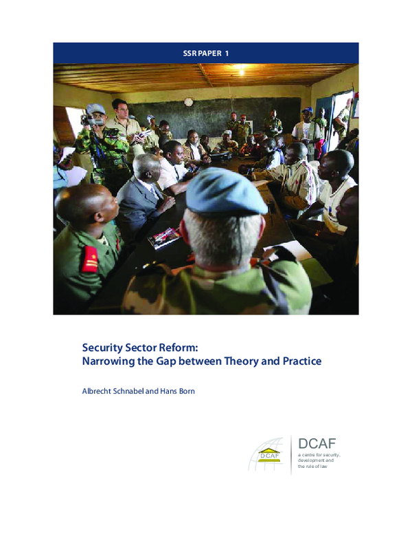 (PDF) Security Sector Reform: Narrowing the Gap between Theory and Practice