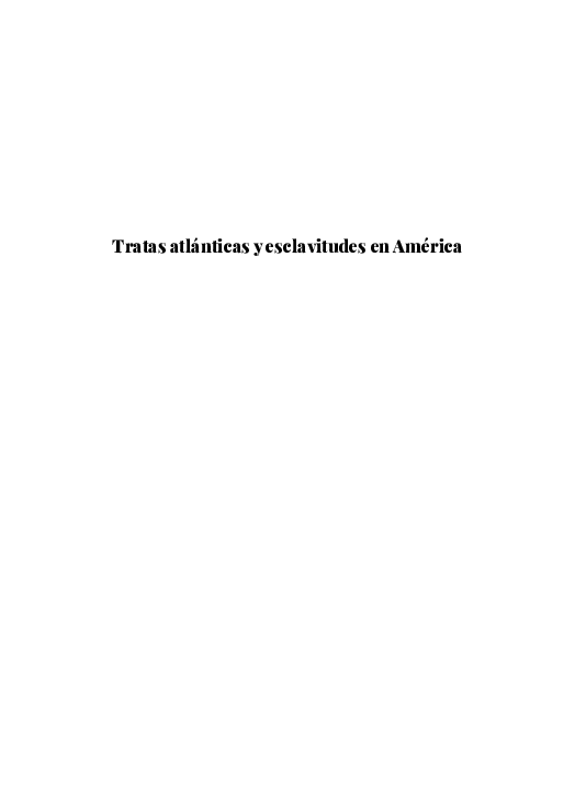 (PDF) Tratas atlánticas y esclavitudes en América. Siglos XVI-XIX. Manuel Fernández Chávez ...