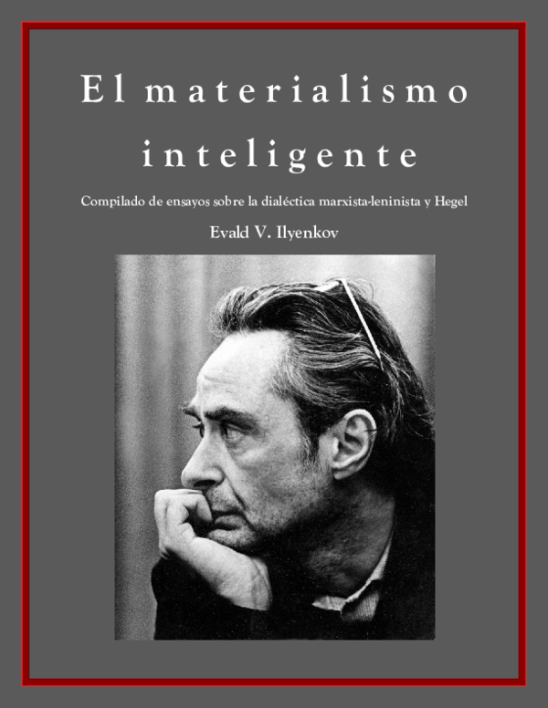(PDF) El materialismo inteligente. Compilado de ensayos sobre la dialéctica marxista-leninista y ...
