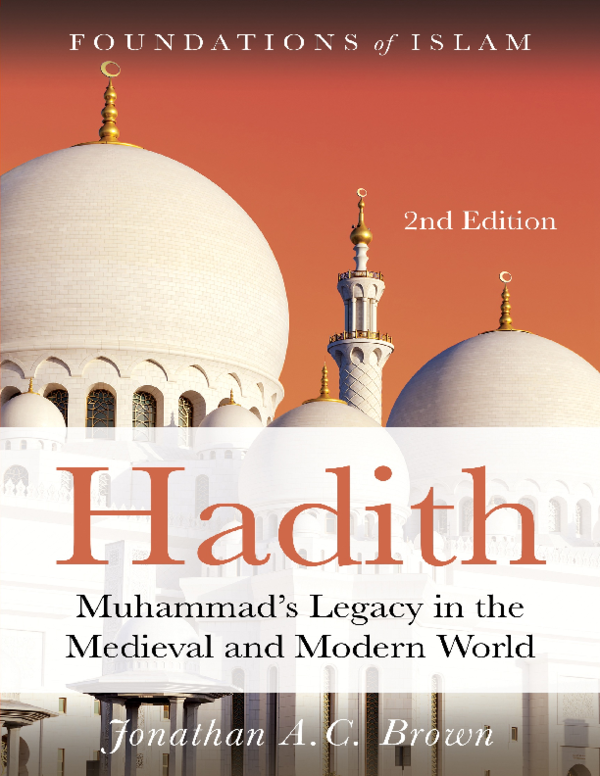 (PDF) Brown, Jonathan A. C Hadith Muhammad's Legacy in the Medieval and ...