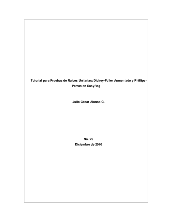 (PDF) Tutorial para Pruebas de Ra ces Unitarias: Dickey-Fuller Aumentado y Phillips- Perron en ...