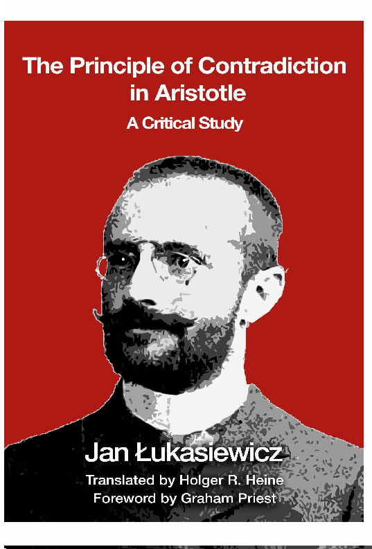 (PDF) Jan Łukasiewicz (2021 [1910]). The Principle of Contradiction in ...