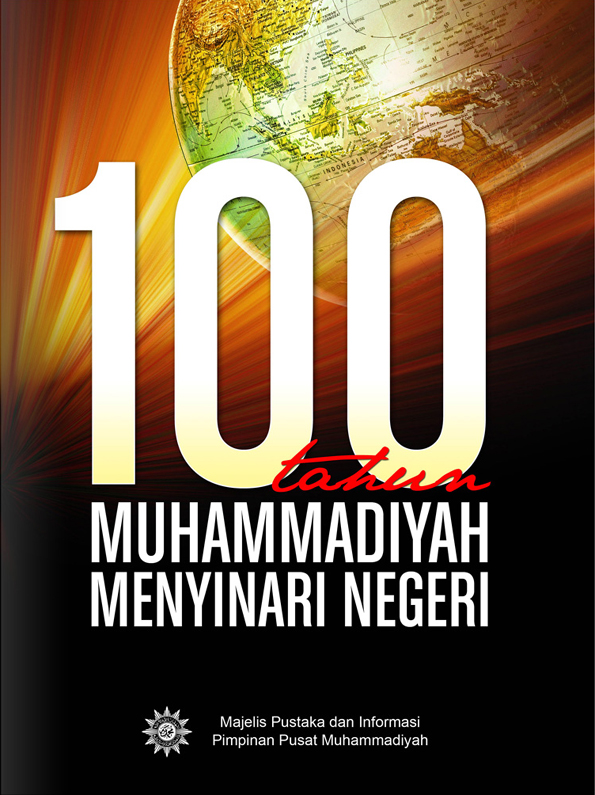 (PDF) BUKU MUHAMMADIYAH | MUHAMMADIYAH 100 TAHUN MENYINARI NEGERI