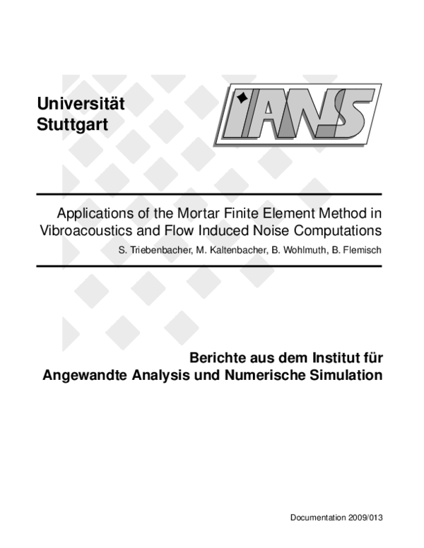 Pdf Applications Of The Mortar Finite Element Method In Vibroacoustics And Flow Induced Noise