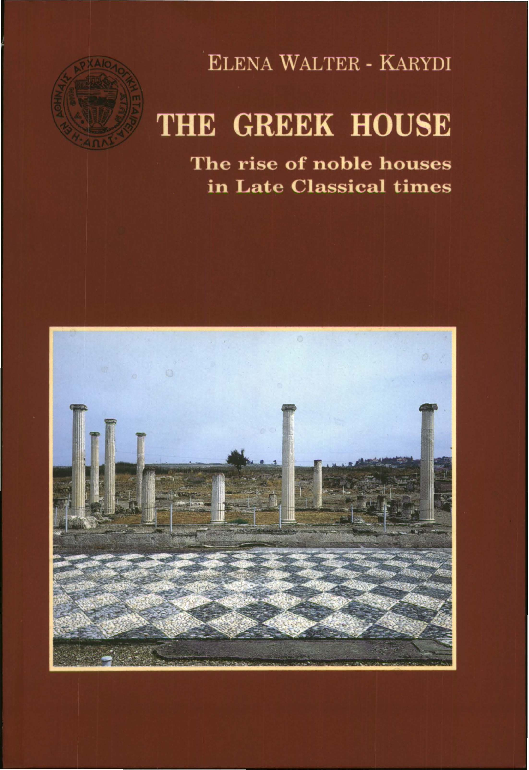 (PDF) The Greek House. The Rise of noble houses in Late Classical times.
