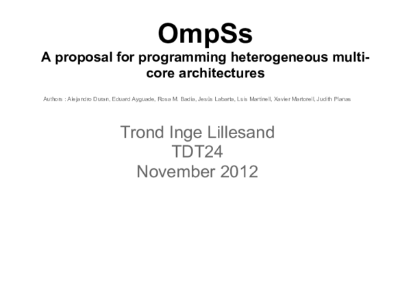 Pdf Ompss A Proposal For Programming Heterogeneous Multi Core Architectures