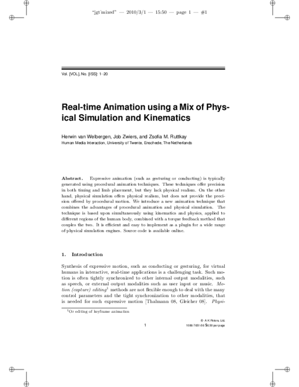 Pdf Real Time Animation Using A Mix Of Physical Simulation And Kinematics
