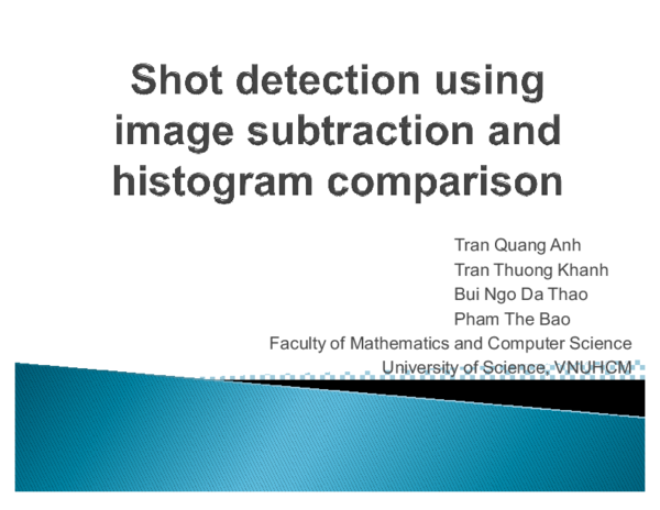 Ppt Shot Detection Using Histogram Comparison And Image Subtraction