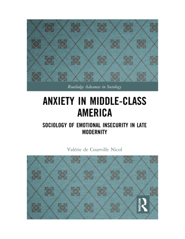 (PDF) Anxiety in Middle-Class America: Sociology of Emotional ...