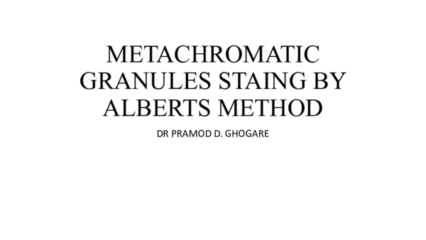 (PPT) . METACHROMATIC GRANULES STAING BY ALBERTS METHOD | Dr Pramod ...