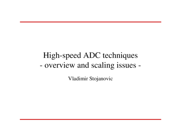 (PDF) High-speed ADC techniques - overview and scaling issues