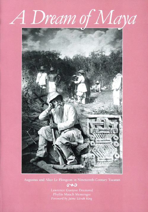 (PDF) A dream of Maya: Alice and Augustus Le Plongeon in Nineteenth ...