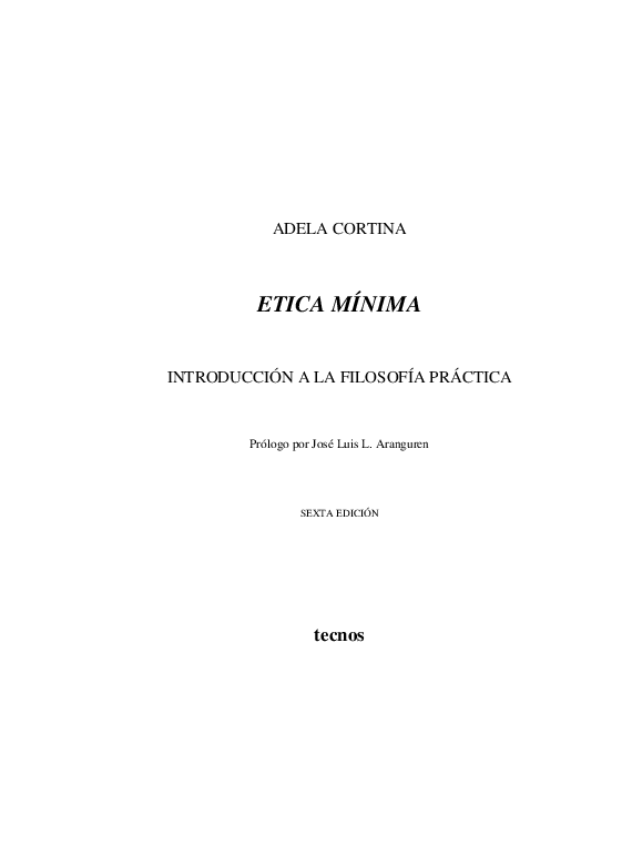 (PDF) CORTINA Adela 2000 1996 ETICA MINIMA Introduccion a la filosofia practica TECNOS | Noé ...