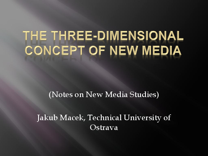 (PPT) The Three-Dimensional Concept of New Media: Notes on New Media ...