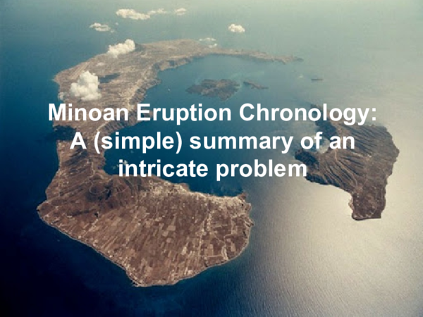 (PDF) Minoan Eruption Chronology: A (simple) summary of an intricate ...