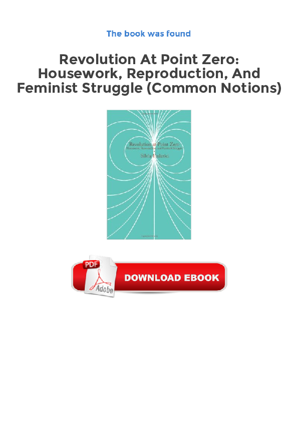 (PDF) Revolution at Point Zero: Housework, Reproduction, and Feminist ...