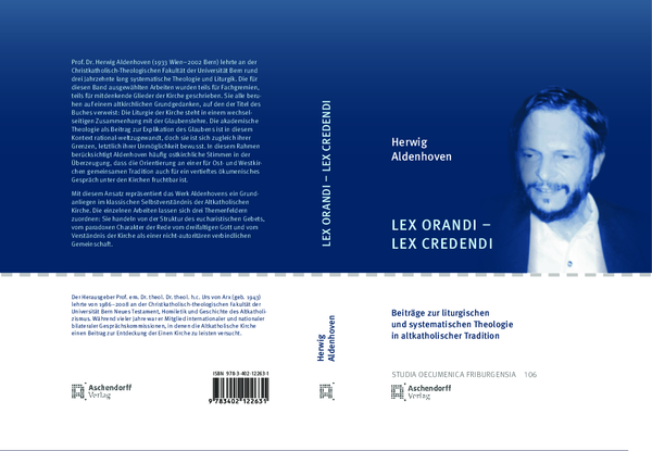 (PDF) Herwig Aldenhoven. Lex orandi - lex credendi. Beiträge zur liturgischen und systematischen ...