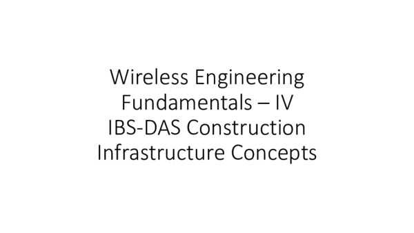 (PDF) Wireless Engineering Fundamentals -IV IBS-DAS Construction ...