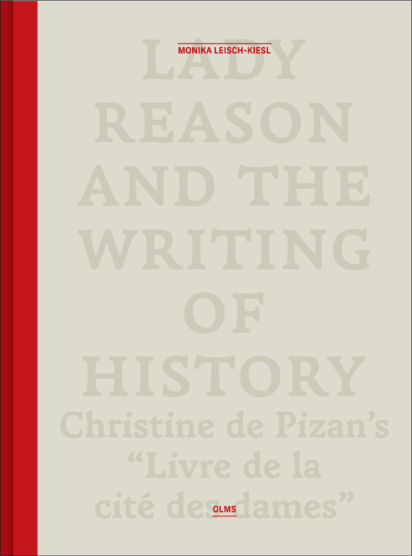 (PDF) Lady Reason and the Writing of History. Christine de Pizan's