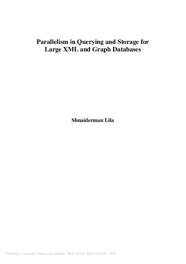 (PDF) Parallelism in Querying and Storage for Large XML and Graph Databases