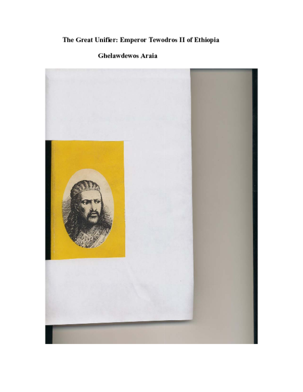 (PDF) The Great Unifier : Emperor Tewodros II of Ethiopia