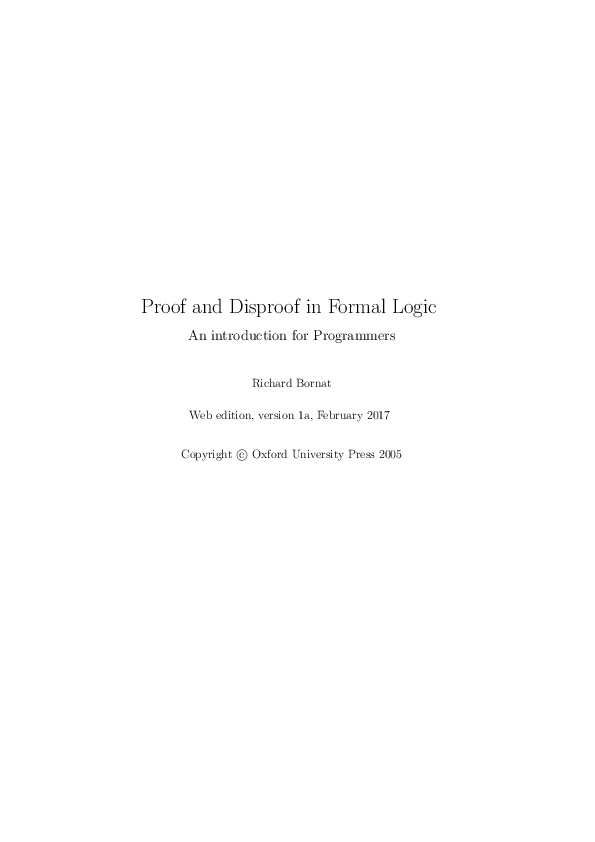 (PDF) Proof and Disproof in Formal Logic: An Introduction for Programmers