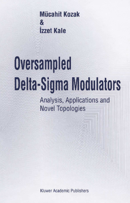 (PDF) Oversampled delta-sigma modulators: Analysis, applications and ...