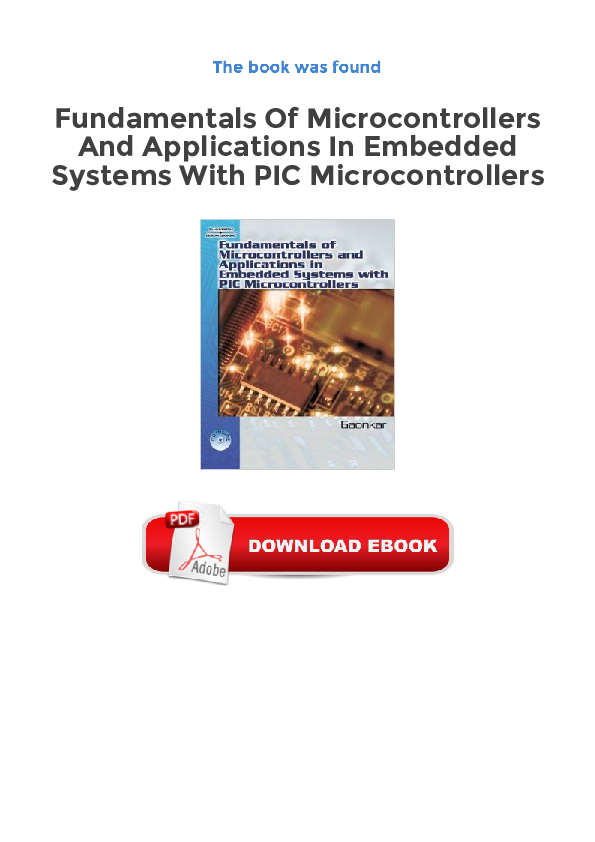 Pdf Fundamentals Of Microcontrollers And Applications In Embedded Systems With Pic 