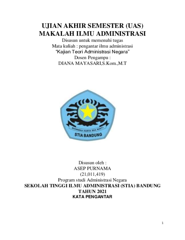UJIAN AKHIR SEMESTER (UAS) MAKALAH ILMU ADMINISTRASI Disusun untuk memenuhi tugas Mata kuliah ...