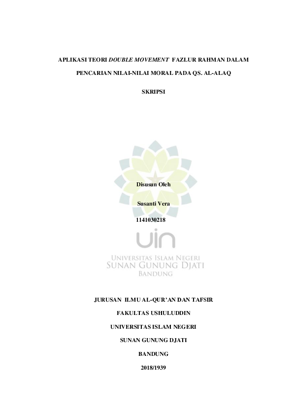 (PDF) Aplikasi teori double movement Fazlur Rahman dalam pencarian nilai-nilai moral pada QS. Al ...