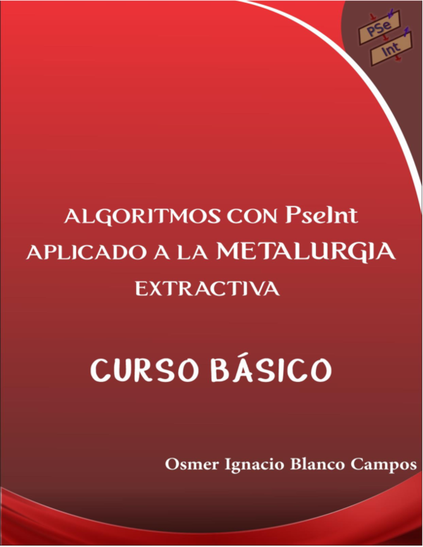 (PDF) ALGORITMOS CON PseInt APLICADO A LA METALURGIA EXTRACTIVA.CURSO BASICO